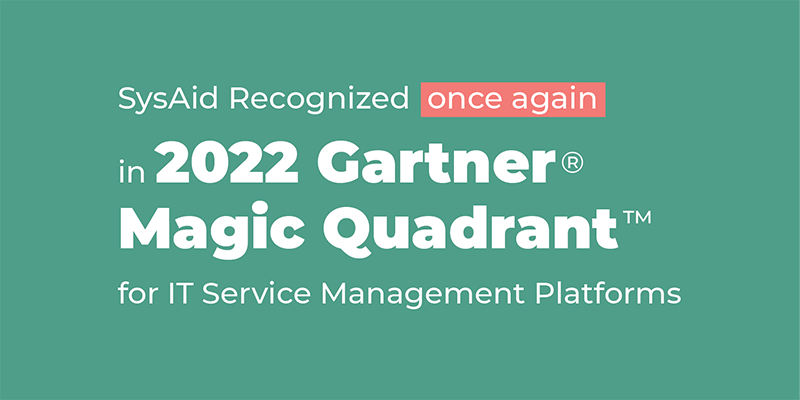 SysAid Is Again Recognized in Gartner’s Magic Quadrant for IT Service ...